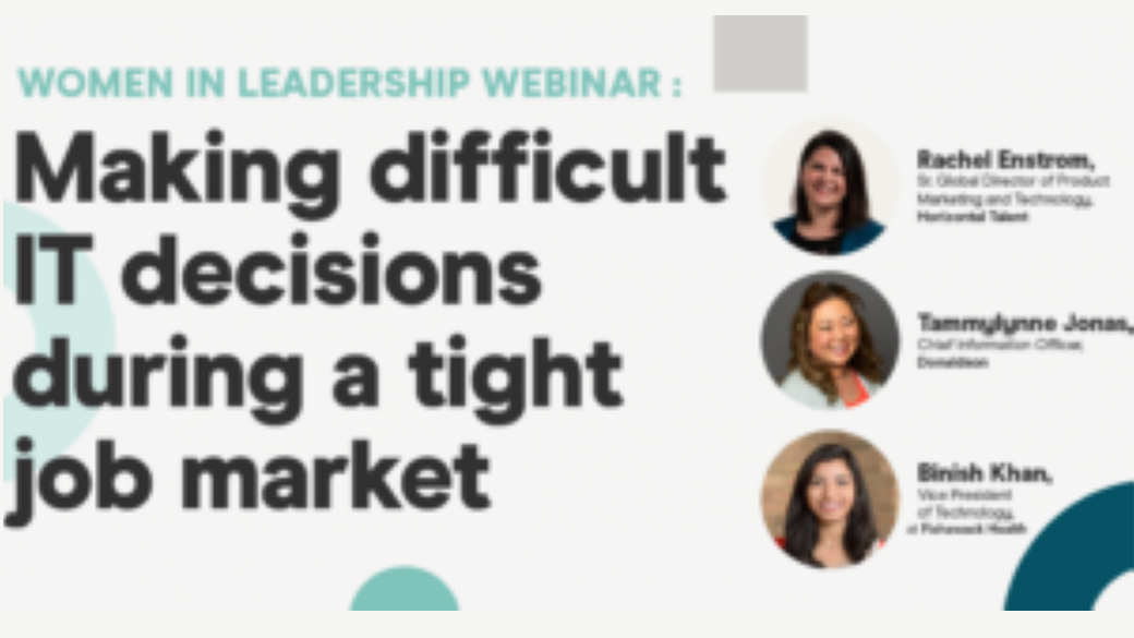 Women in Leadership Webinar: making difficult IT decisions during a ...