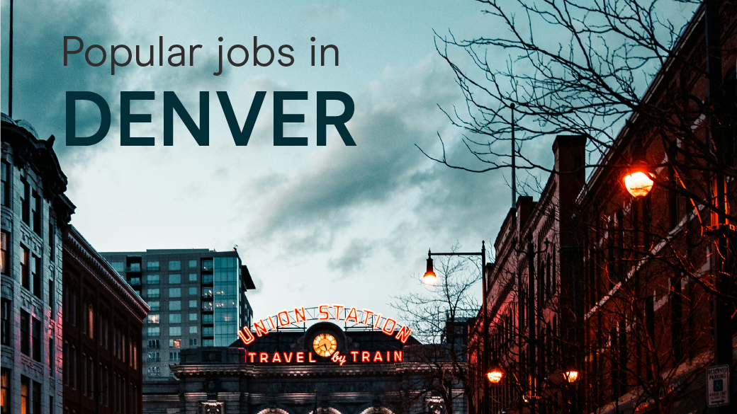 5 popular tech jobs in Denver (with salaries) | Horizontal Talent